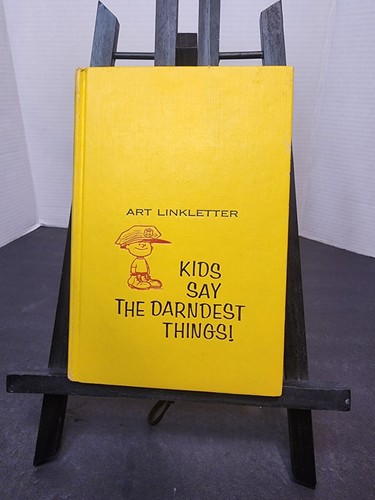 KIDS SAY THE DARNDEST THINGS, HC ART LINKLETTER BOOK, CHARLES SCHULZ ...