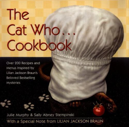 The Cat Who... Cookbook: 3delicious Meals and Menus Inspired by Lilian ...