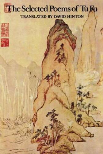 The Selected Poems of Tu Fu - Paperback By Fu, Tu - GOOD 9780811211000 ...