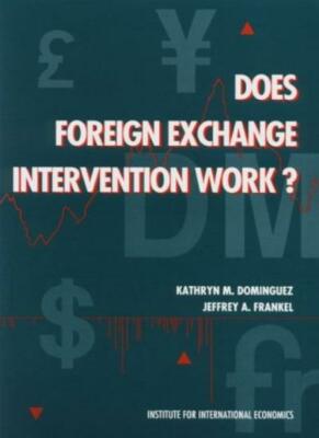 Does Foreign Exchange Intervention Work?, Dominguez, Frankel ...
