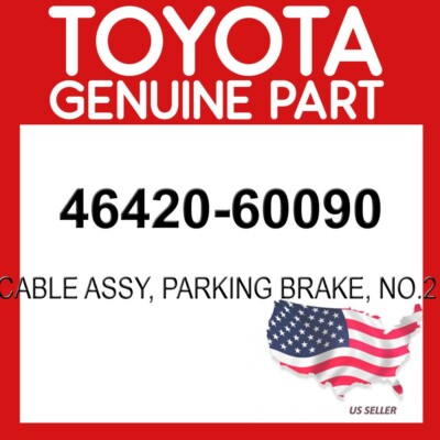 Toyota Genuine 46420-60090 Cable Assy Parking Brake No.2 OEM 4642060090 ...
