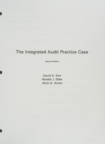 Integrated Audit Practice Case by Randal J. Elder, David S. Kerr and ...