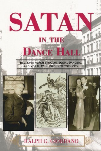 SATAN IN THE DANCE HALL: REV. JOHN ROACH STRATON, SOCIAL By Ralph G ...