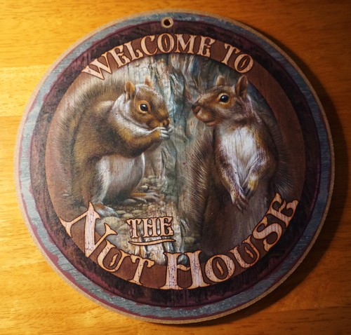 WELCOME TO THE NUT HOUSE Squirrel Sign Rustic Country Lodge Cabin Home ...
