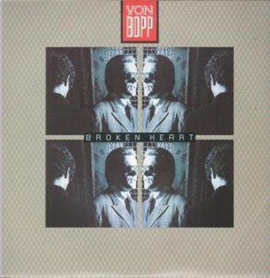 Von Bopp Broken Heart 12" Vinyle UK Savage 1988 Club Mix B/W ...
