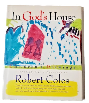 IN GOD'S HOUSE: CHILDREN'S DRAWINGS By Robert Coles - Hardcover - FREE ...