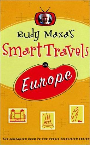 Rudy Maxa's Smart Travels in Europe by Rudy Maxa (2002, Trade Paperback ...