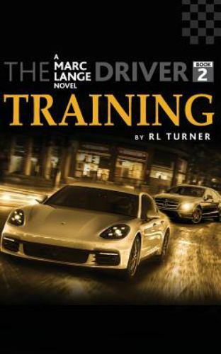 The Driver Book II - Training - paperback, RL Turner, 9781502700339 ...