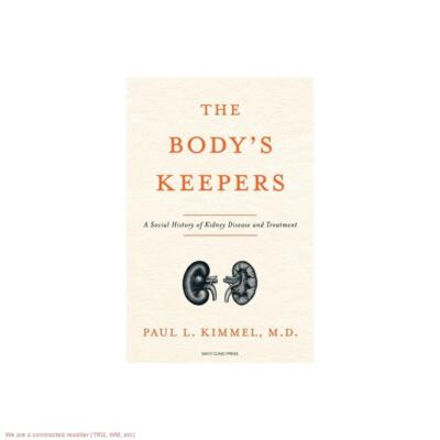 The Body's Keepers - by Paul L Kimmel (Hardcover) | eBay