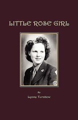 Little Rose Girl by Turnbow, Lynne -Paperback 9781596412507 | eBay ...