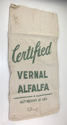 Vintage 1967 Certified Vernal Alfalfa 60 lb Canvas Feed Seed Bag Sack ...