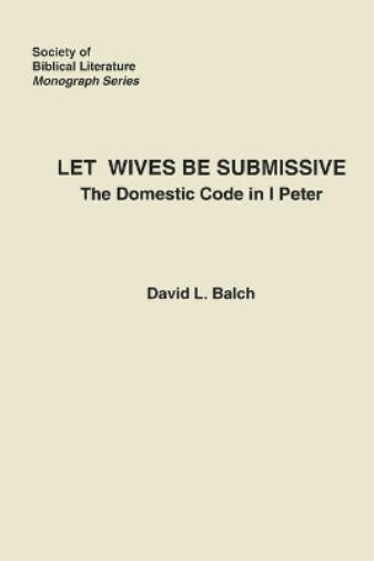 David Balch Let Wives Be Submissive (Paperback) (UK IMPORT ...