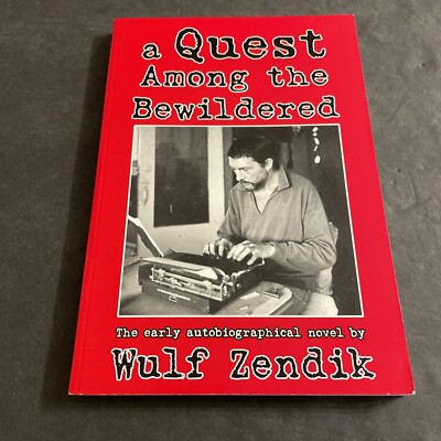 A Quest Among the Bewildered - Wulf Zendik Autobiography Paperback ...