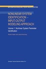 Nonlinear System Identification - Input-Output Modeling Approach ...