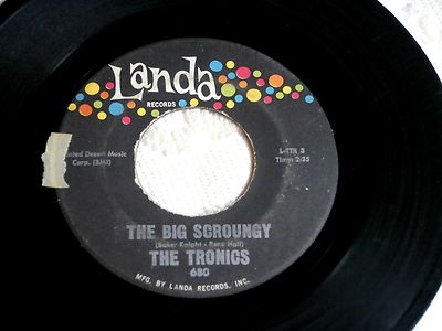 TRONICS~THE BIG SCROUNGY~MAD MIKE SOUND~LANDA~SOUTH AMERICAN ~ INSTRUMENTAL 45 | eBay