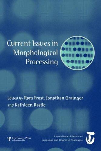 Special Issues of Language and Cognitive Processes Ser.: Current Issues ...
