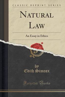 Natural Law: An Essay in Ethics (Classic Reprint) by Edith Simcox ...
