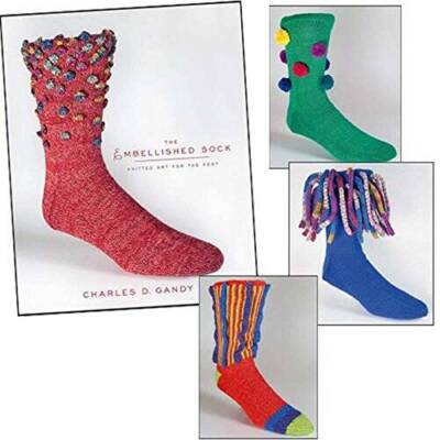 The Embellished Sock: Knitted Art for the Foot - Paperback - VERY GOOD ...