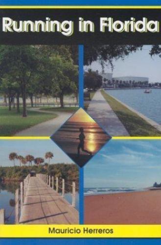Running in Florida : A Practical Guide for Runners in the Sunshine ...