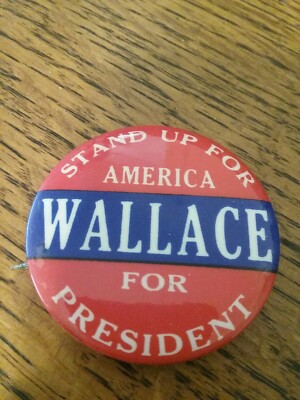 1968 STAND UP FOR AMERICA WALLACE FOR PRESIDENT 1 3/4 INCH BUTTON. | eBay