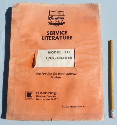 Koehring Bantam Service Literature Log-Loader 515 PARTS List & Service ...