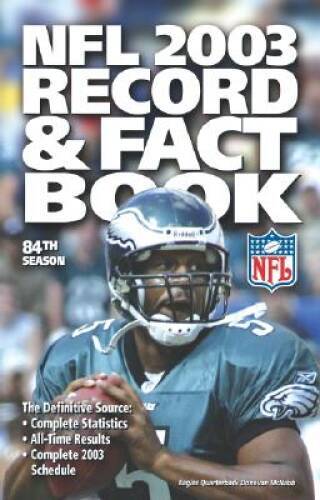 2003 NFL Record & Fact Book, 84th Season (Official 2003 National ...