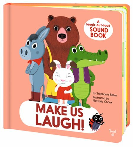 Make Us Laugh!: A Laugh-Out-Loud Sound Book by Stephanie Babin: New ...