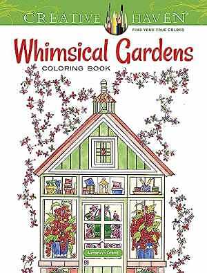 Creative Haven Whimsical Gardens - Paperback, by Cowell Alexandra ...