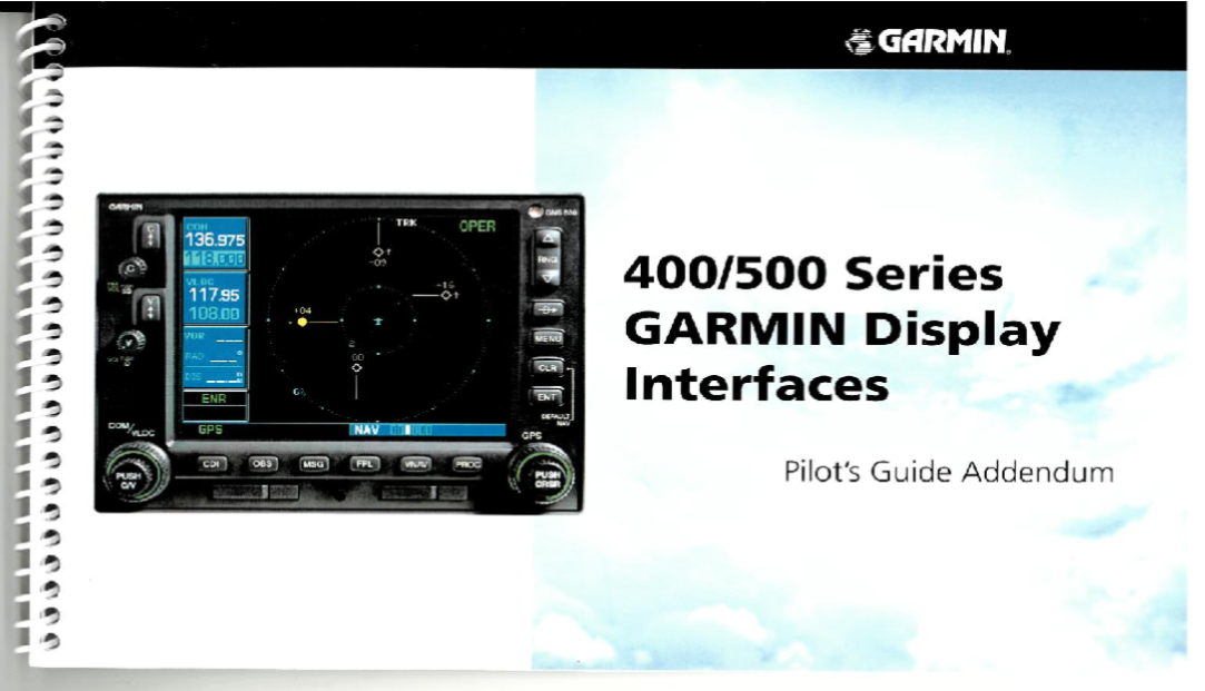 Used Garmin 400/500 Series Pilot's Guide Addendum, 190-00140-13 Rev A ...