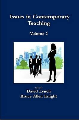 Issues in ContemporaryTeaching Volume 2 by David Lynch, Bruce Allen ...