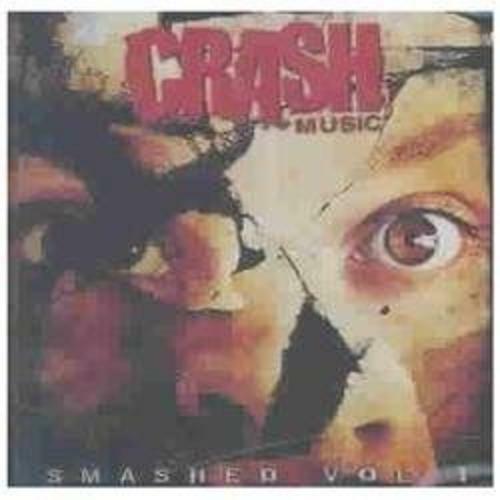 CRASH MUSIC SAMPLER: SMASHED 1 / VARIOUS: CRASH MUSIC SAMPLER: SMASHED ...