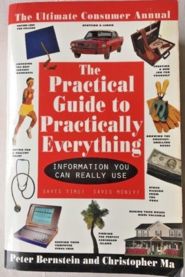 The Practical Guide to Practically Everything The Ultimate Consumer ...