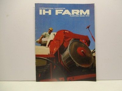 Planting '72 International Harvester Farm Magazines Farmall Tractor ...