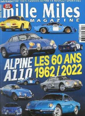 Mille Miles magazine hors série - 60 ans Alpine A110 1962/2022 - | eBay