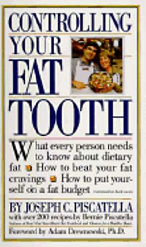 Controlling Your Fat Tooth by Joseph C Piscatella: New 9780894804311| eBay