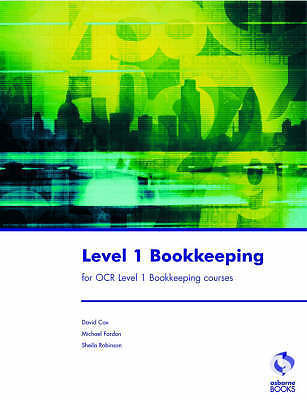 Bookkeeping: Level 1 by David Cox, Sheila I. Robinson, Michael Fardon ...
