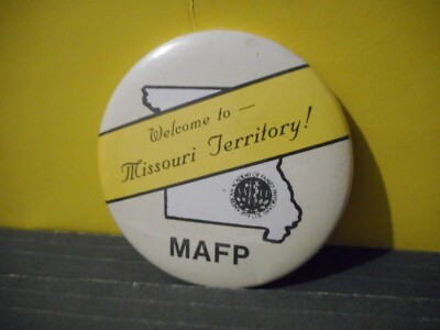Welcome to Missouri Territory Pinback,American Academy of Family of ...