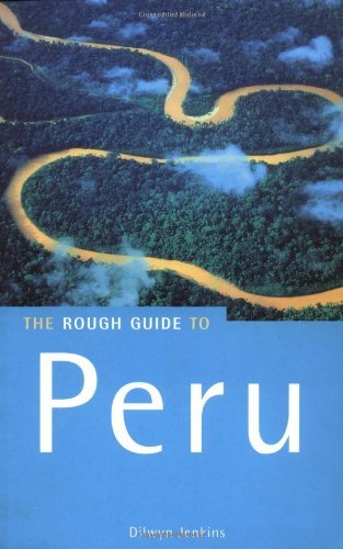 The Rough Guide to Peru, 4th Edition (Rough Guide Travel Guides ...