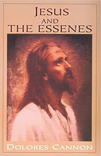 Jesus and the Essenes PAPERBACK – 1999 by Dolores Cannon 9781886940086 ...