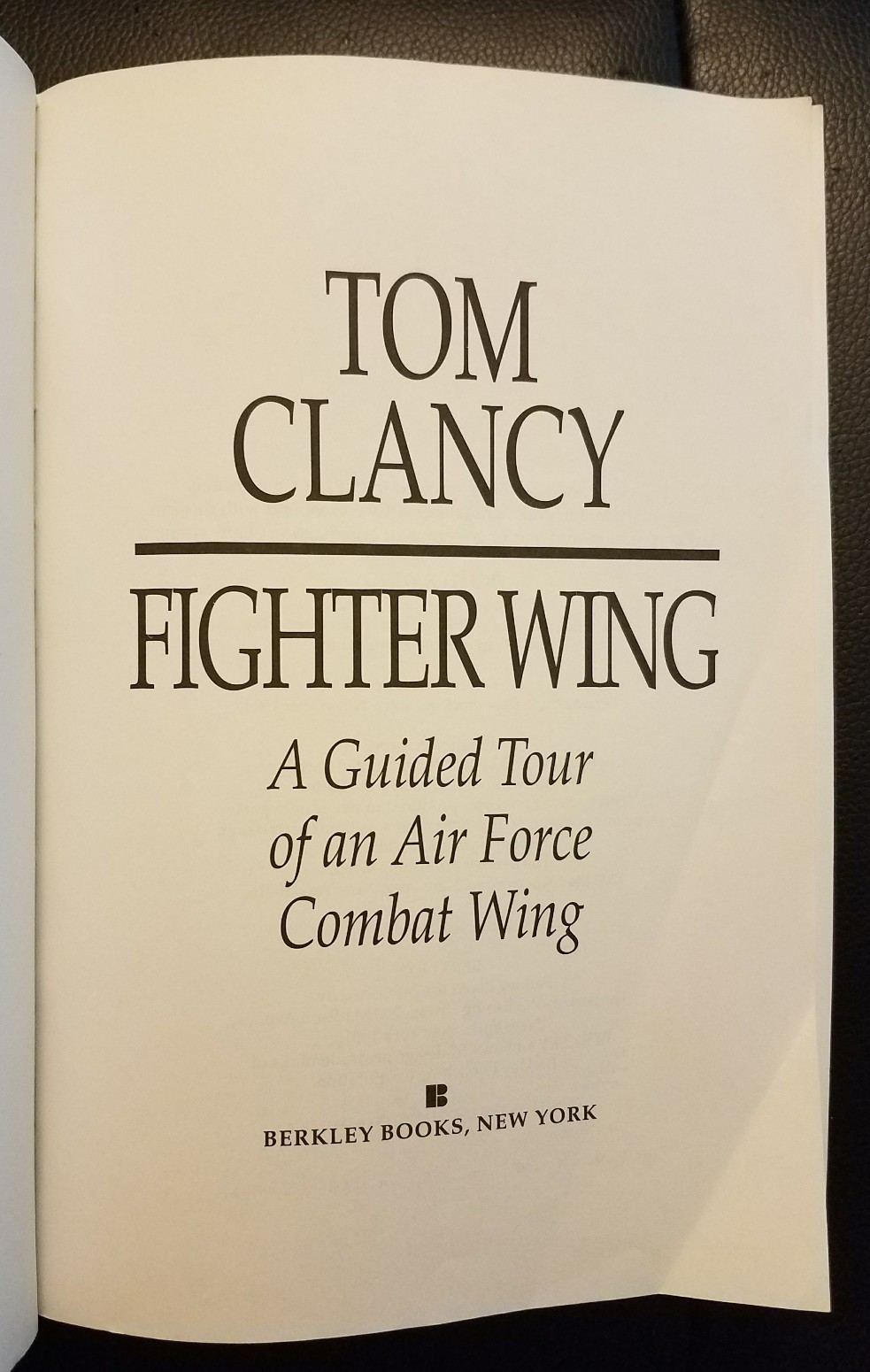 Fighter Wing : A Guided Tour of an Air Force Combat Wing by Tom Clancy ...