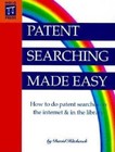 Patent Searching Made Easy: How to Do Patent Searches on the Internet ...