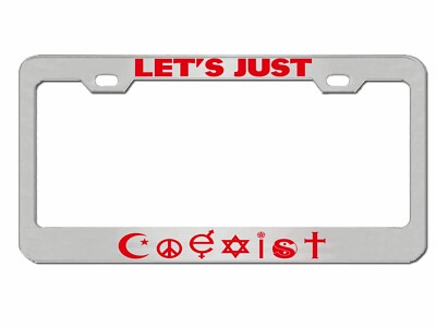 Let's Just Coexist Religious Metal Auto License Plate Frame Car Tag | eBay