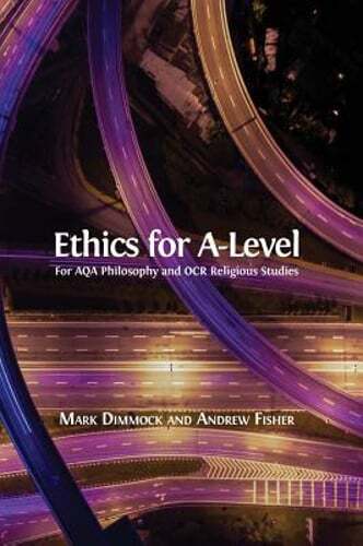 Ethics for A-Level by Mark Dimmock: Used 9781783743896 | eBay