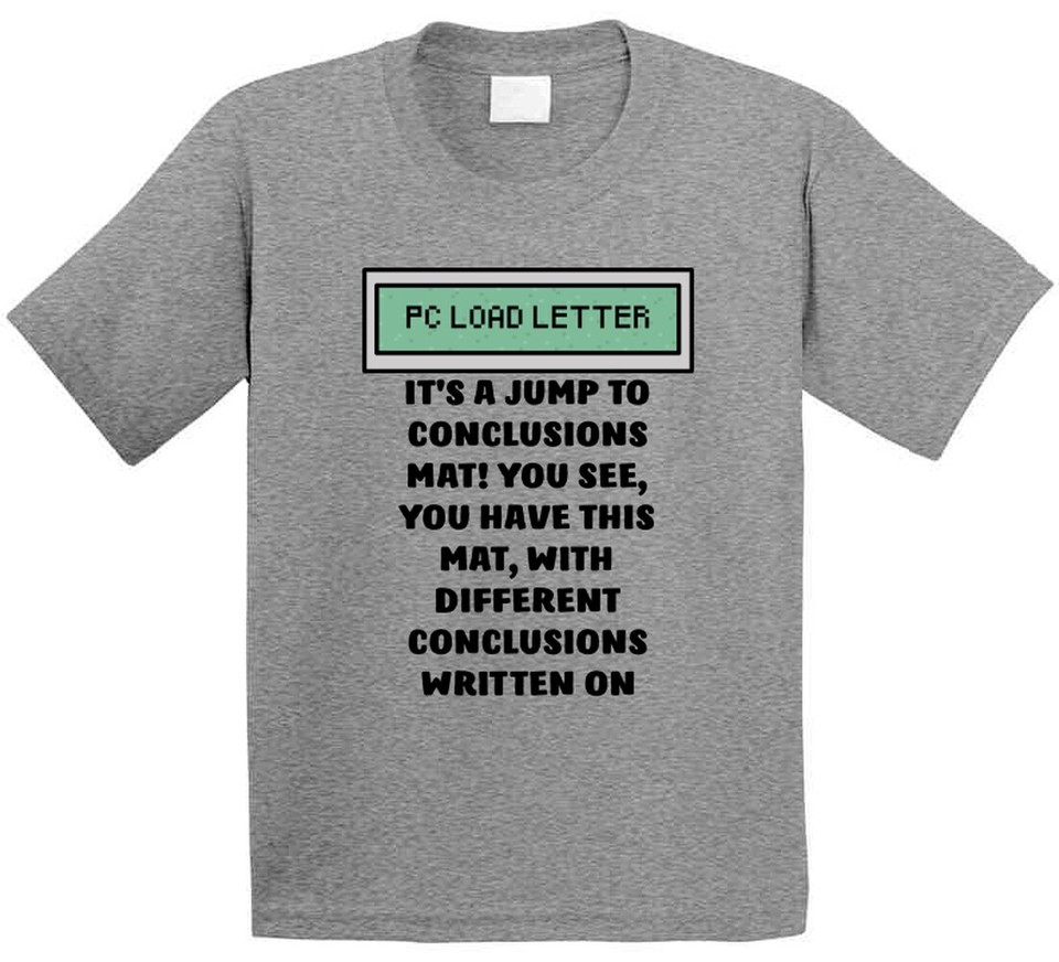 Office Space Pc Load Letter It's A Jump To Conclusions Mat! You See ...
