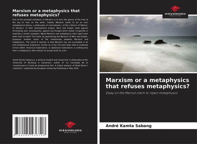 Marxism or a metaphysics that refuses metaphysics? von André Kamta ...