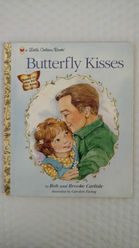 Little Golden Book: Butterfly Kisses by Brooke Carlisle and Bob ...