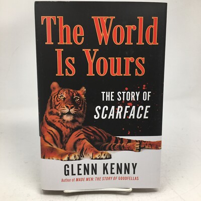 The Making of Scarface Movie The World Is Yours Glenn Kenny Brian ...