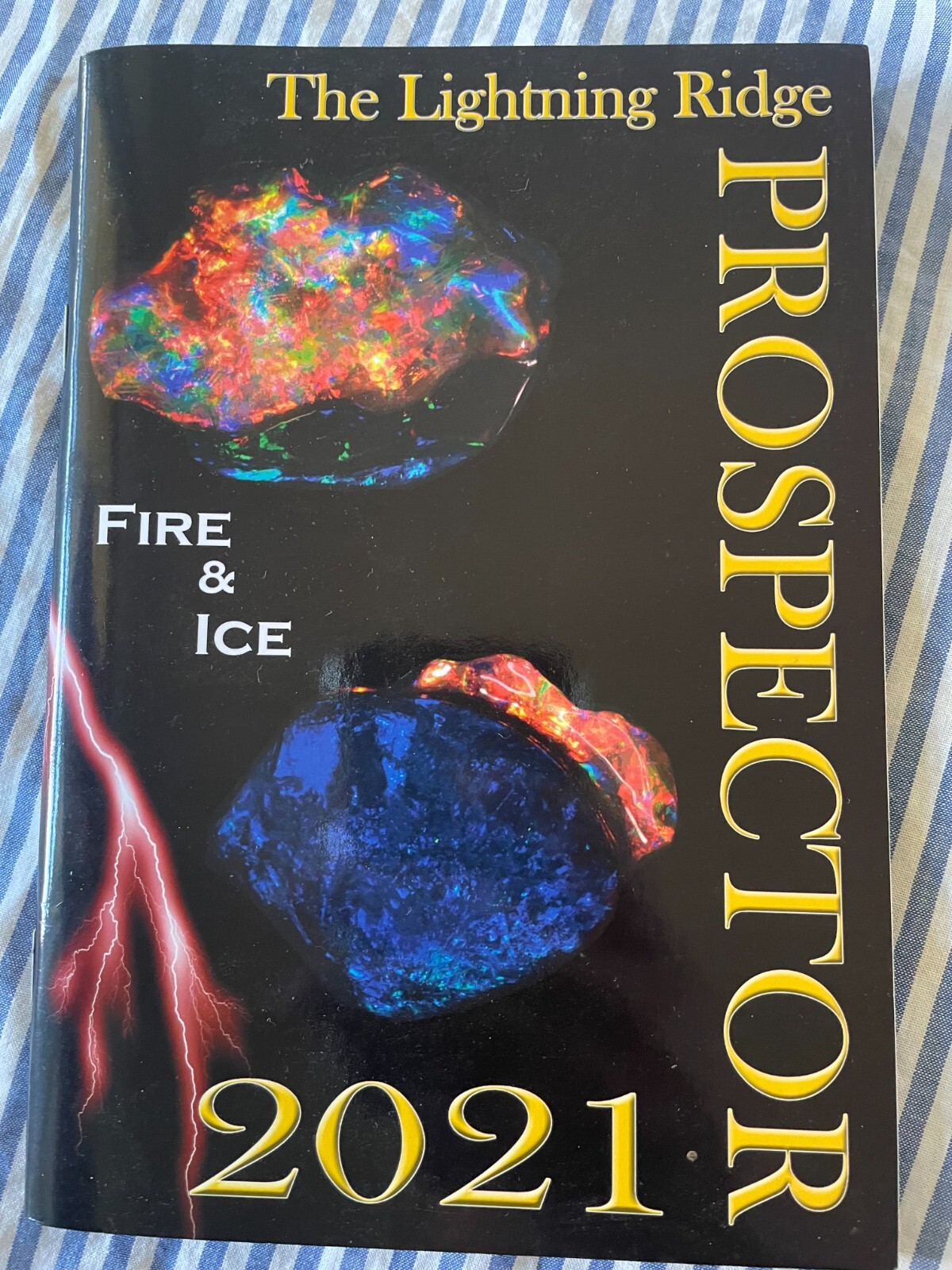 THE LIGHTNING RIDGE PROSPECTOR 2021. FIRE & ICE. FOLD OUT MAP. | eBay