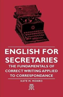 English For Secretaries - The Fundamentals Of Correct Writing Applied ...