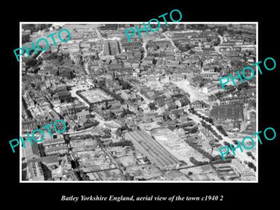 OLD POSTCARD SIZE PHOTO BATLEY YORKSHIRE ENGLAND, AERIAL VIEW TOWN ...